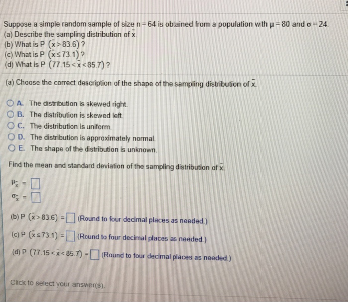 Solved Suppose a simple random sample of size n = 64 is | Chegg.com