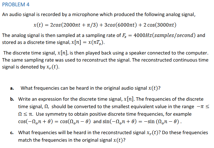 Solved An audio signal is recorded by a microphone which | Chegg.com