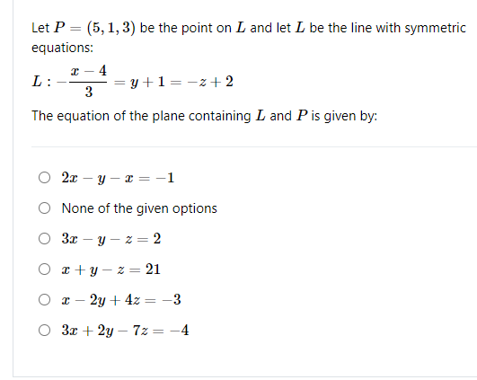 Solved Let P=(5,1,3) be the point on L and let L be the line | Chegg.com