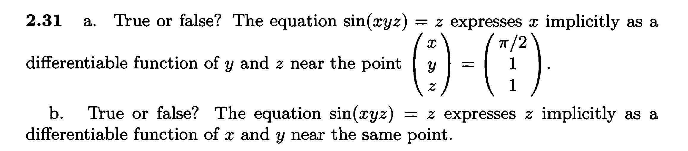 Solved 2.31 a. True or false? The equation sin(xyz)=z | Chegg.com