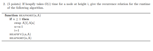 Solved 2. (5 points) If heapify takes Oli) time for a node | Chegg.com