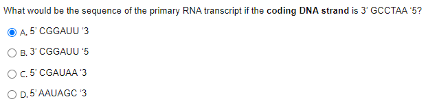Solved What would be the sequence of the primary RNA | Chegg.com