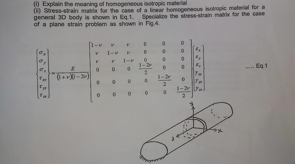 Solved (i) Explain the meaning of homogeneous isotropic | Chegg.com