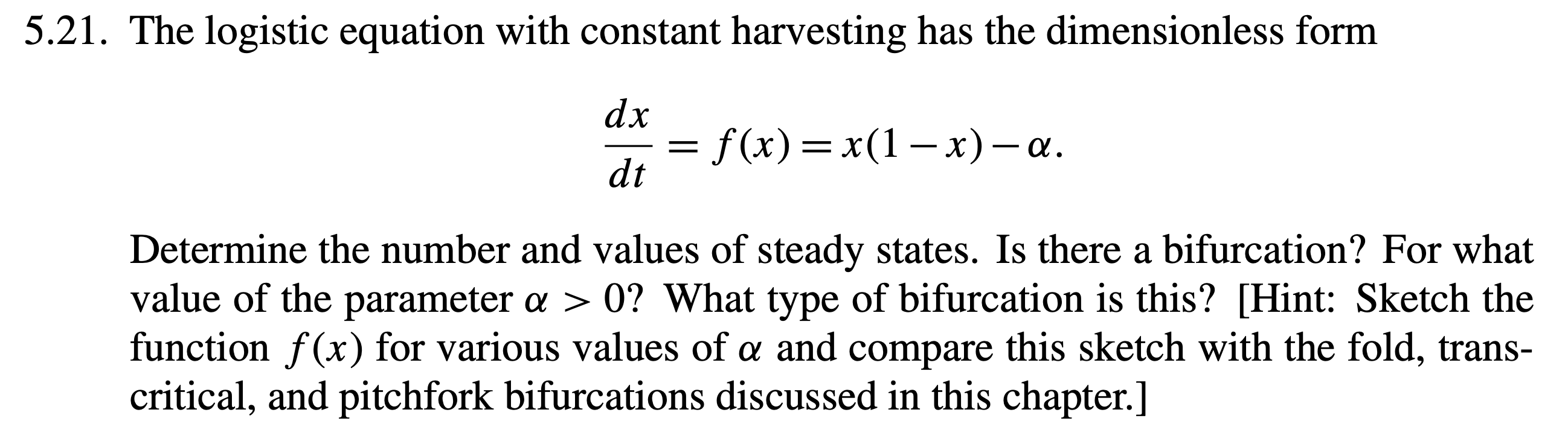 Solved 5.21. The logistic equation with constant harvesting | Chegg.com