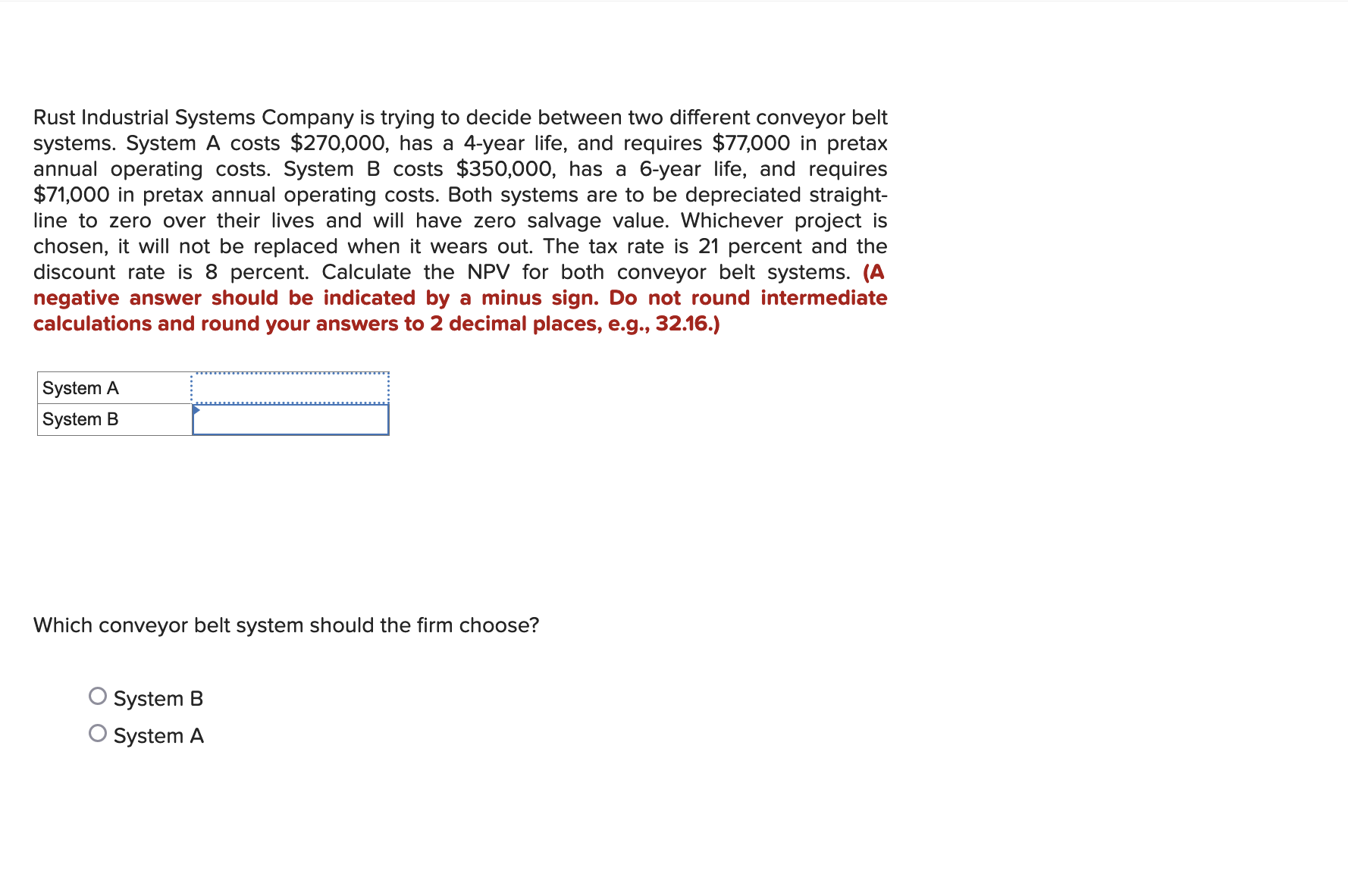 Solved Rust Industrial Systems Company is trying to decide | Chegg.com
