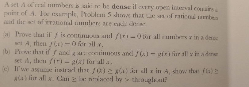 Solved A set A of real numbers is said to be dense if every | Chegg.com