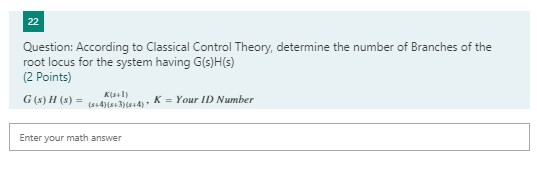 Solved 22 Question: According to Classical Control Theory, | Chegg.com