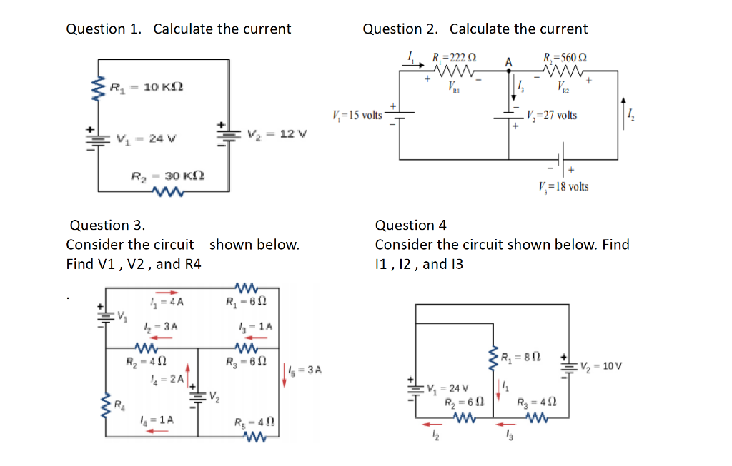 Solved Question 1. Calculate the current R. = 10 ΚΩ V₁24 V | Chegg.com