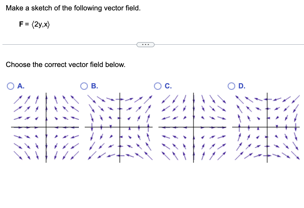 Solved Make a sketch of the following vector field. F= 2y,x | Chegg.com