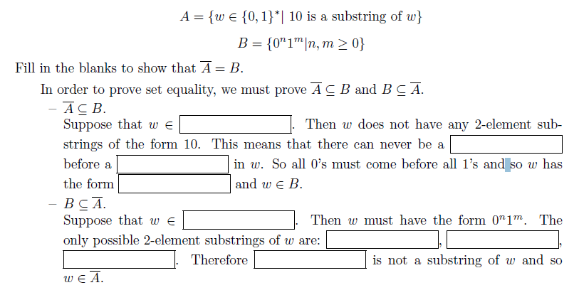 Solved A={w∈{0,1}∗∣10 is a substring of w} B={0n1m∣n,m≥0} | Chegg.com