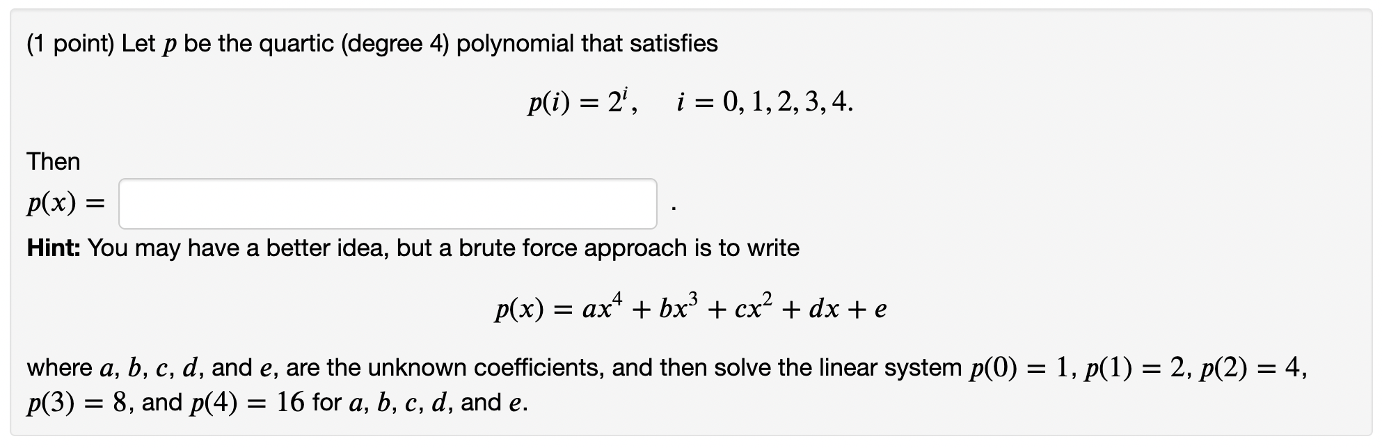 Solved Let 𝑝 be the quartic (degree 4) polynomial that | Chegg.com
