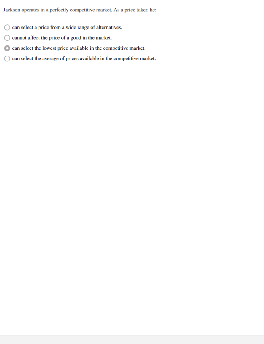 Solved In perfectly competitive markets, if the price is the | Chegg.com