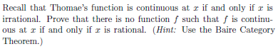 Solved Recall that Thomae's function is continuous at z if | Chegg.com