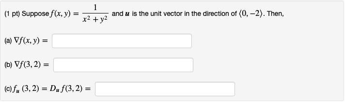 Solved 1 1 Pt Suppose F X Y 7 X2 Y2 And And U Is The