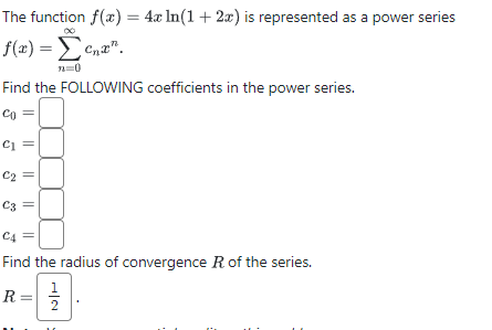 Solved The function f(x)=4xln(1+2x) ﻿is represented as a | Chegg.com