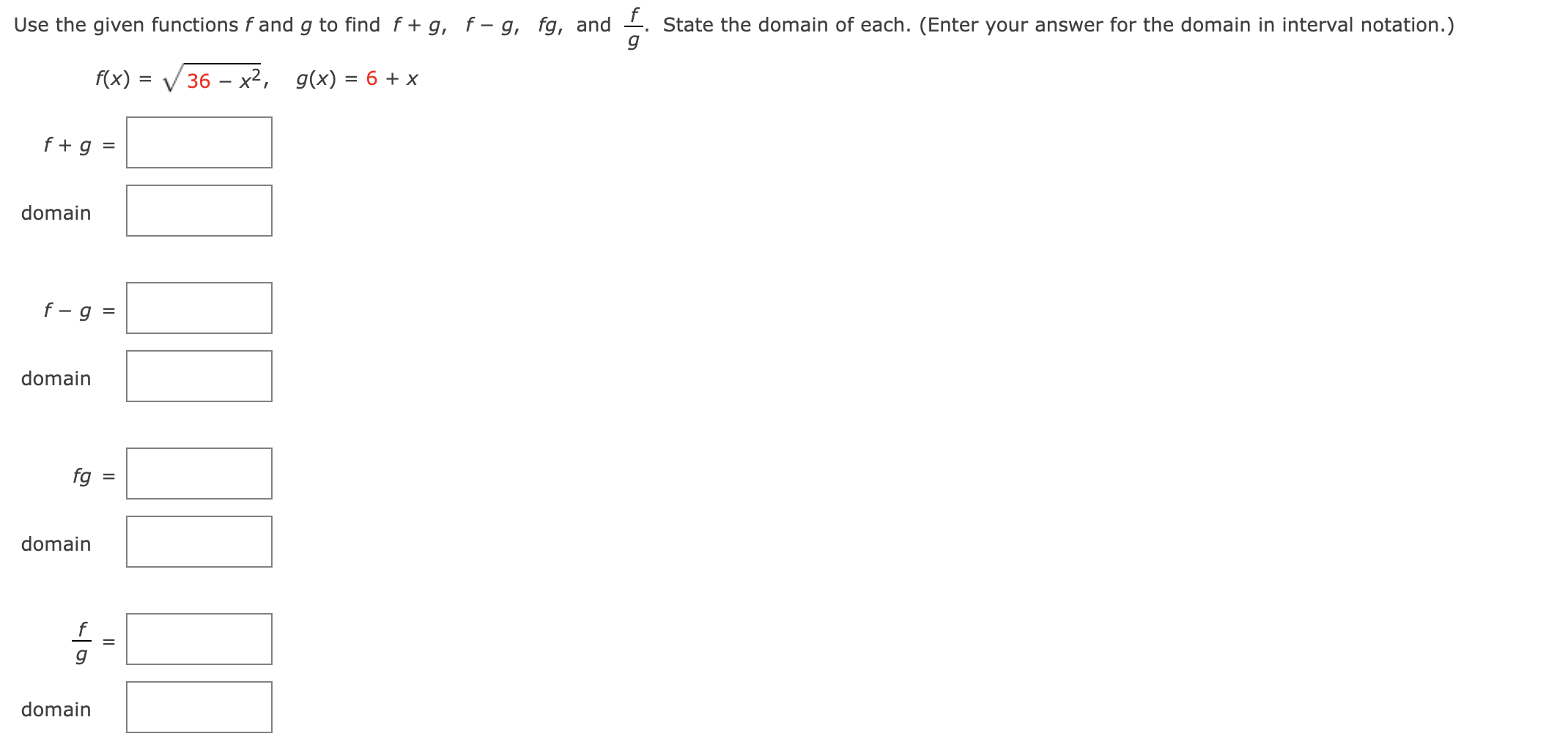 Solved Use the given functions f and g to find f+g,f−g,fg, | Chegg.com
