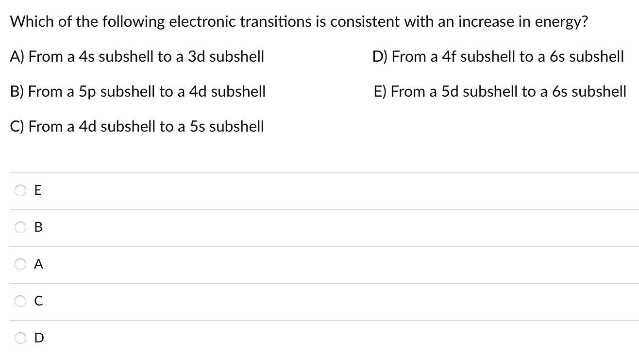 Solved Which of the following electronic transitions is | Chegg.com