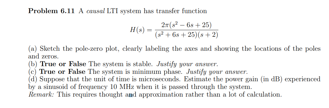 Solved Problem 6.11 A causal LTI system has transfer | Chegg.com