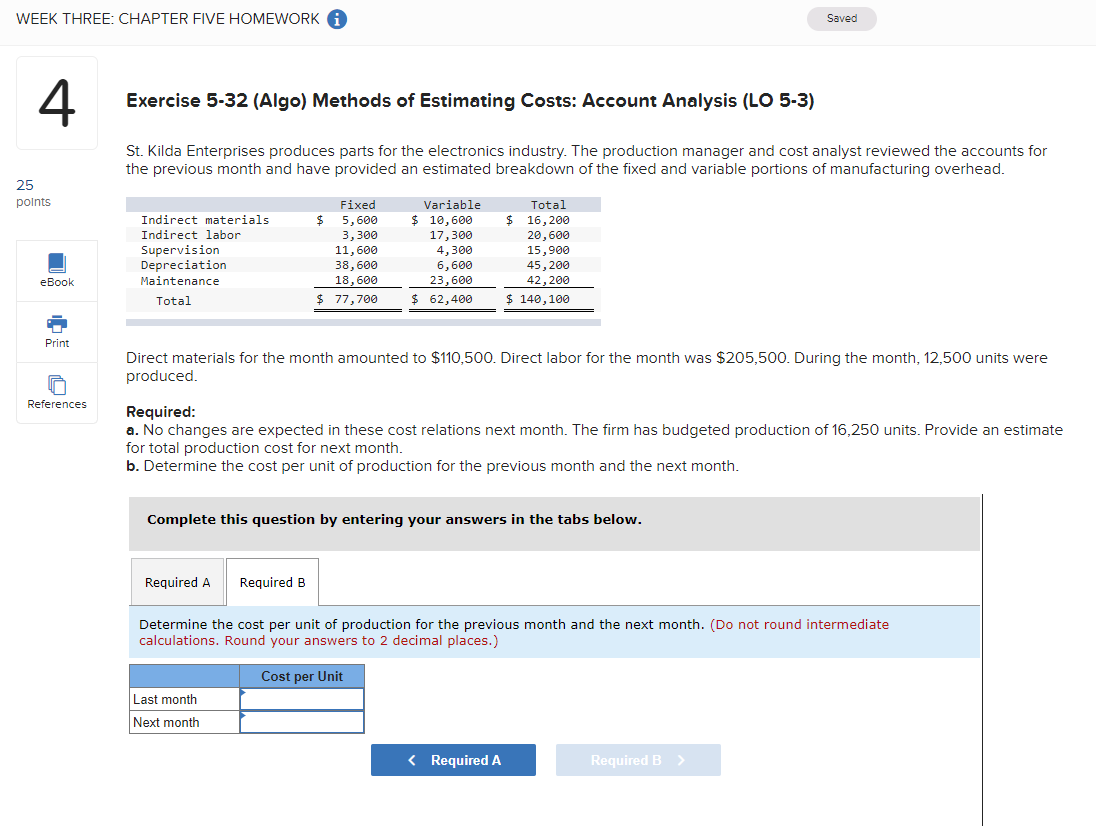 Solved WEEK THREE: CHAPTER FIVE HOMEWORK i Saved 4 Exercise | Chegg.com