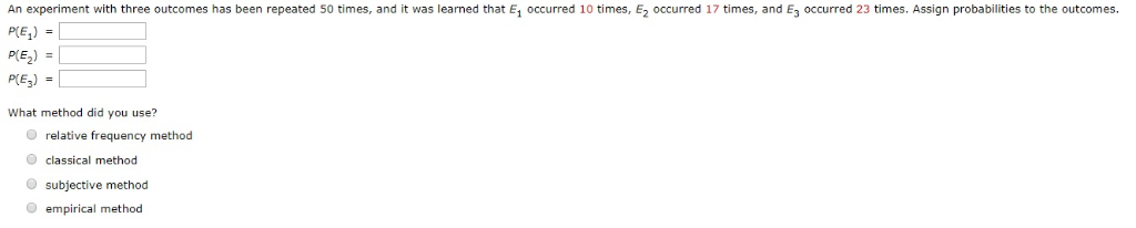 Solved An experiment with three outcomes has been repeated | Chegg.com