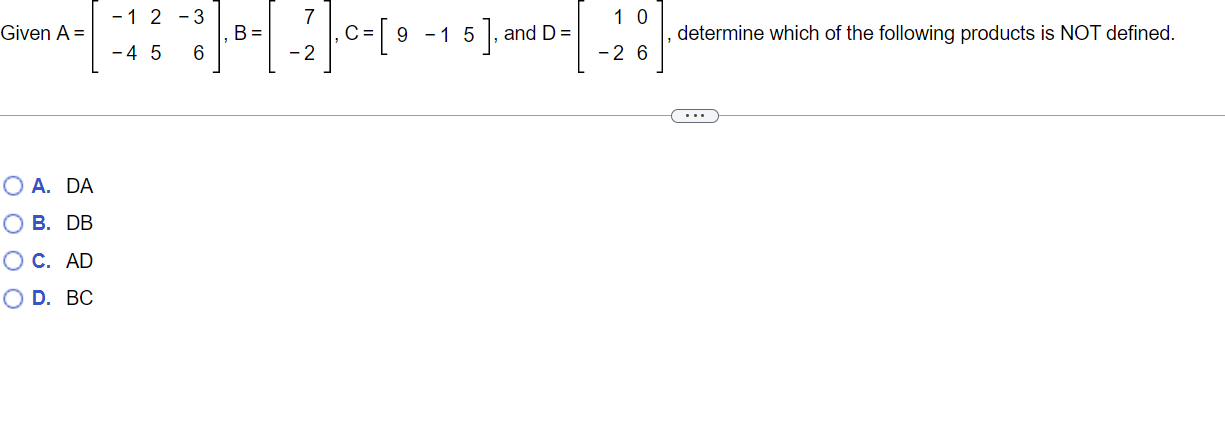 Solved - 1 2 -3 1 0 Given A= B = -2][be ,C= [ 9 -1 5 ), and | Chegg.com