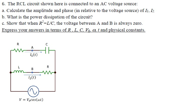 Solved 6. The RCL circuit shown here is connected to an AC | Chegg.com
