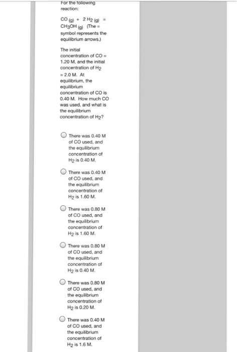 Solved reaction: CO (g) + 2H2 (g) symbol represents the | Chegg.com
