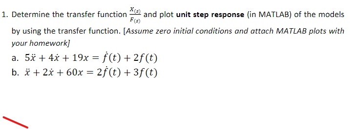 Solved 1. Determine the transfer function F(s)X(s) and plot | Chegg.com