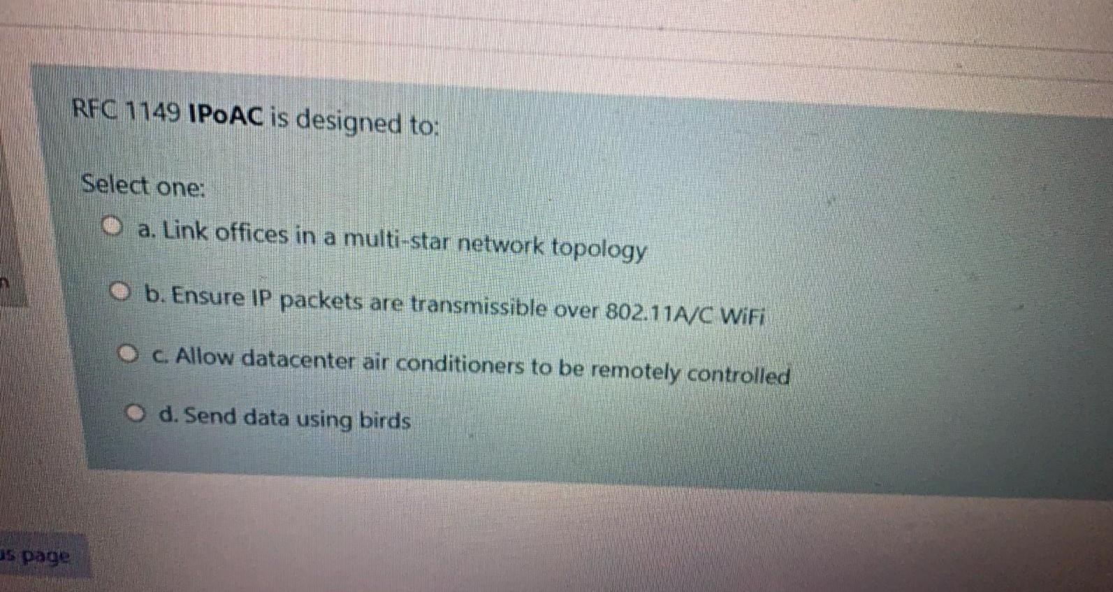 Solved RFC 1149 IPOAC is designed to: Select one: O a. Link | Chegg.com