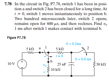 Solved In the circuit in Fig. P7.78, switch 1 has been in | Chegg.com
