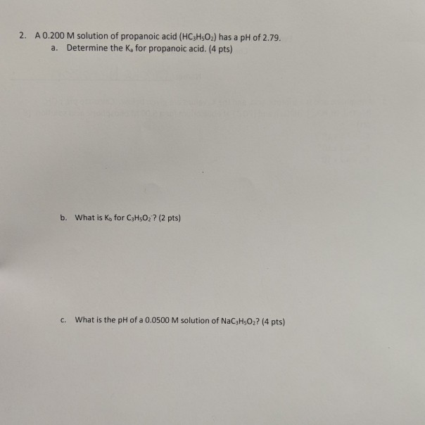 Solved 2. A 0.200 M solution of propanoic acid (HC3H5O2) has | Chegg.com