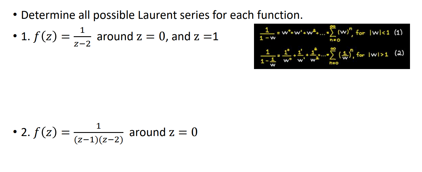 Solved - Determine all possible Laurent series for each | Chegg.com