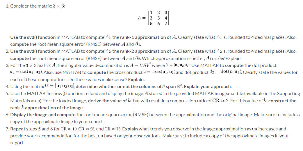 Solved 1. Consider the matrix: 3×3 : A=⎣⎡135236347⎦⎤ Use the | Chegg.com