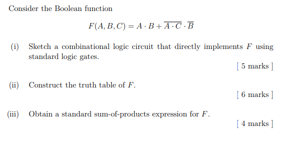Solved Consider the Boolean function F(A, B, C) = A. B+AC.B | Chegg.com