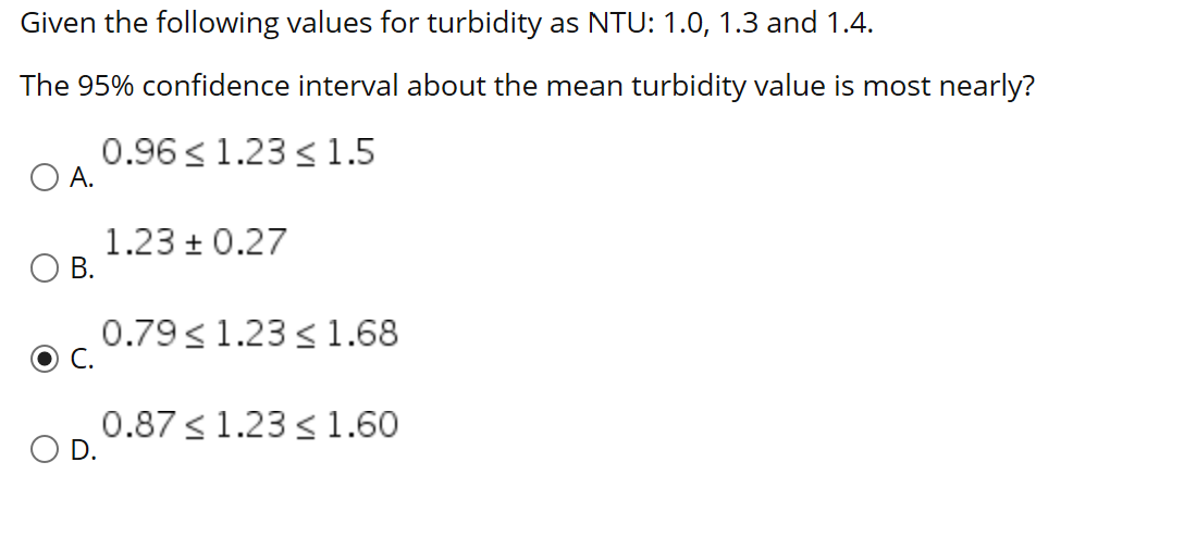 Solved Given the following values for turbidity as NTU: 1.0, | Chegg.com