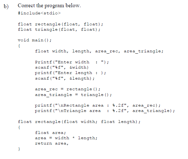 Solved b) Correct the program below. #include float | Chegg.com