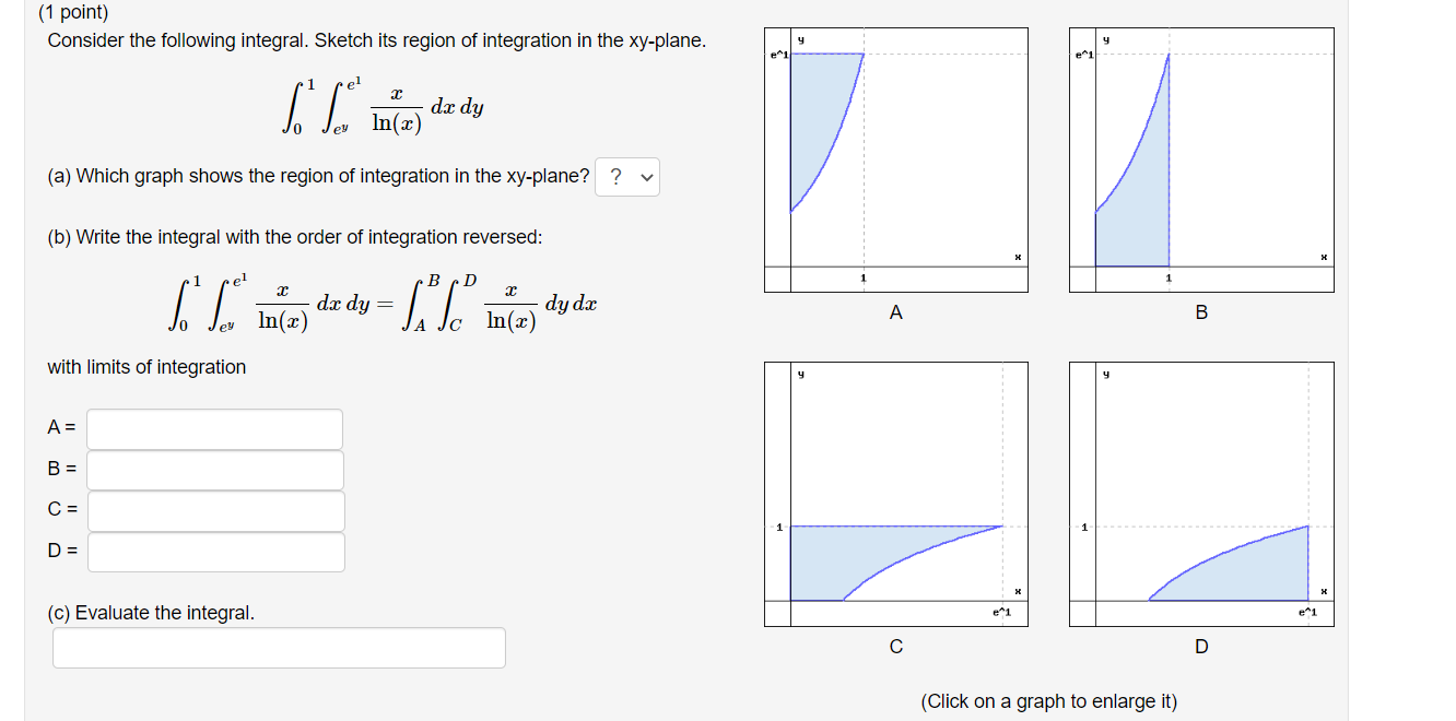 Solved (1 point) Consider the following integral. Sketch its | Chegg.com