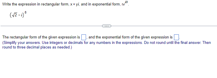 Solved Write the expression in rectangular form, x+yi, and | Chegg.com