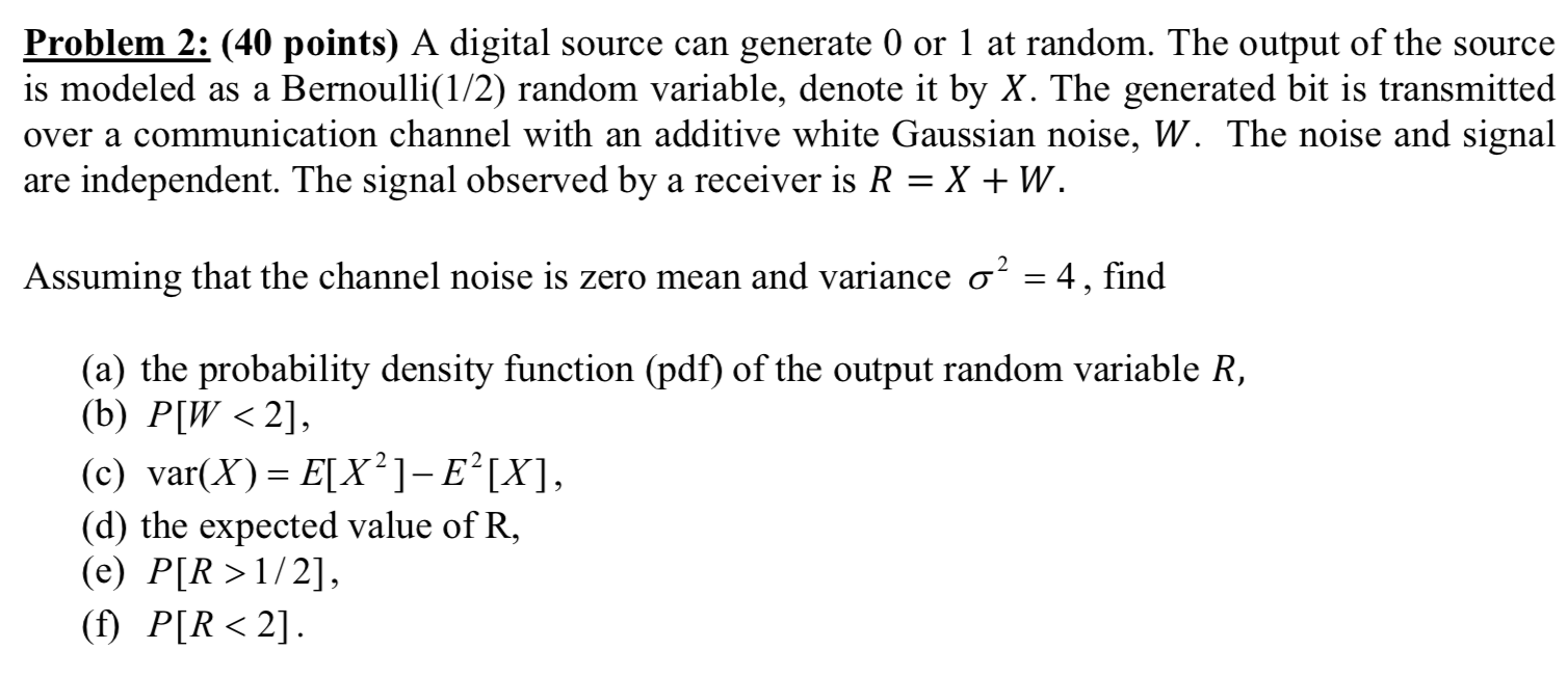 Solved Problem 2: (40 points) A digital source can generate | Chegg.com
