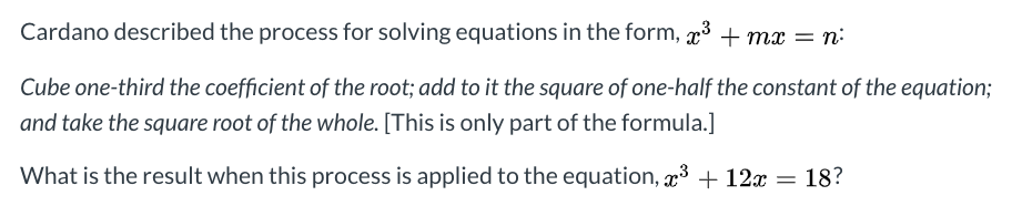 Solved Cardano described the process for solving equations | Chegg.com