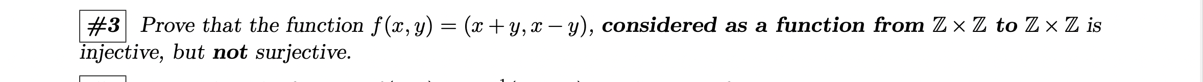 Solved #3 Prove that the function f(x,y)=(x+y,x−y), | Chegg.com