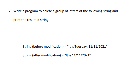 Solved 2. Write a program to delete a group of letters of | Chegg.com