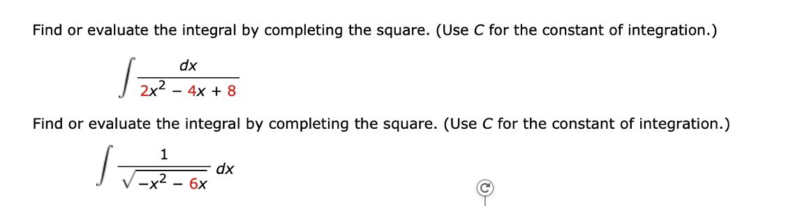 Solved Find or evaluate the integral by completing the | Chegg.com