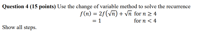 Solved Question 4 (15 points) Use the change of variable | Chegg.com