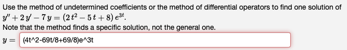 Solved Use the method of undetermined coefficients or the | Chegg.com