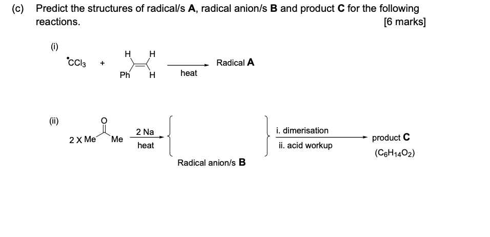 Solved (c) Predict the structures of radical/s A, radical | Chegg.com