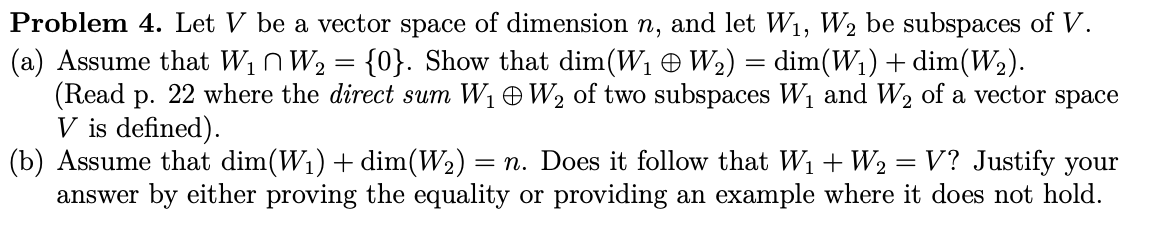 Solved Problem 4. Let V be a vector space of dimension n, | Chegg.com
