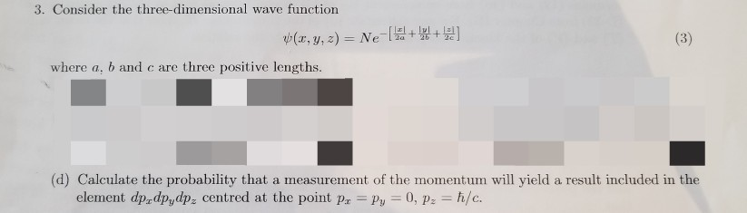 Solved 3. Consider the three-dimensional wave function where | Chegg.com
