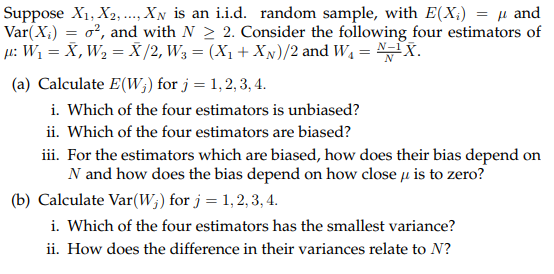 Solved Suppose Xi, X2, ,XN is an i.i.d. random sample, with | Chegg.com