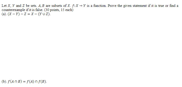 Solved Let X, Y and Z be sets. A, B are subsets of X. f:X – | Chegg.com
